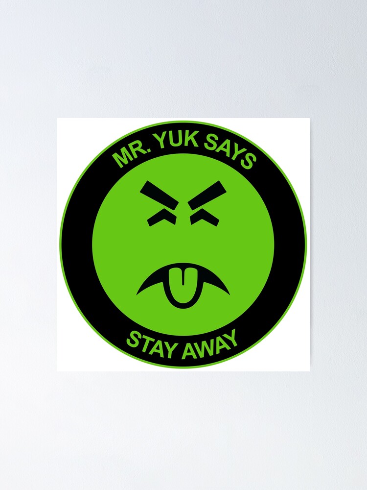 "Mr. Yuk Classic 70s Pop Culture" Poster for Sale by john-ki | Redbubble