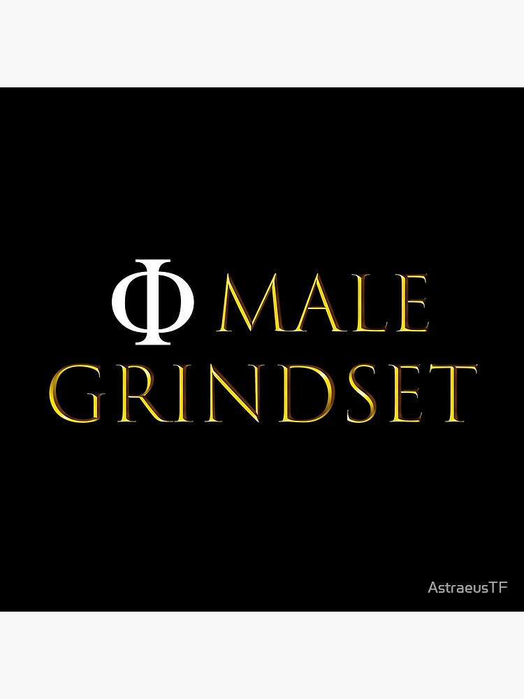 "Phi Male Grindset V2" Poster for Sale by AstraeusTF | Redbubble