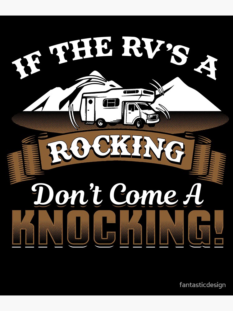 "If The RV's A Rocking " Sticker by fantasticdesign | Redbubble
