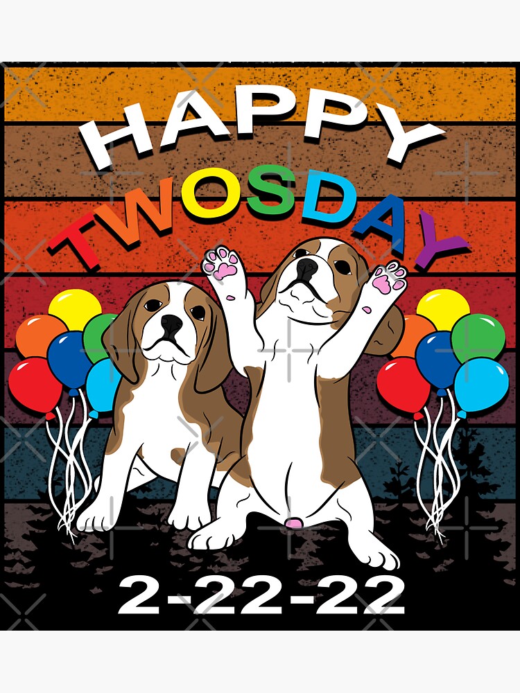 "Happy twosday 2-22-22 distressed retro sunset dog faces design 5 ...
