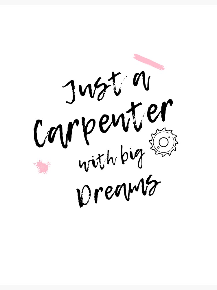 "Just A Carpenter with big Dreams" Sticker by fsmk | Redbubble