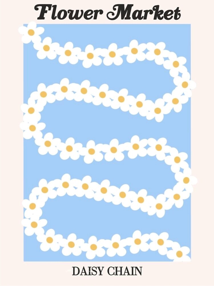 "Flower Market- Daisy Chain" Poster by Neonvibezz | Redbubble