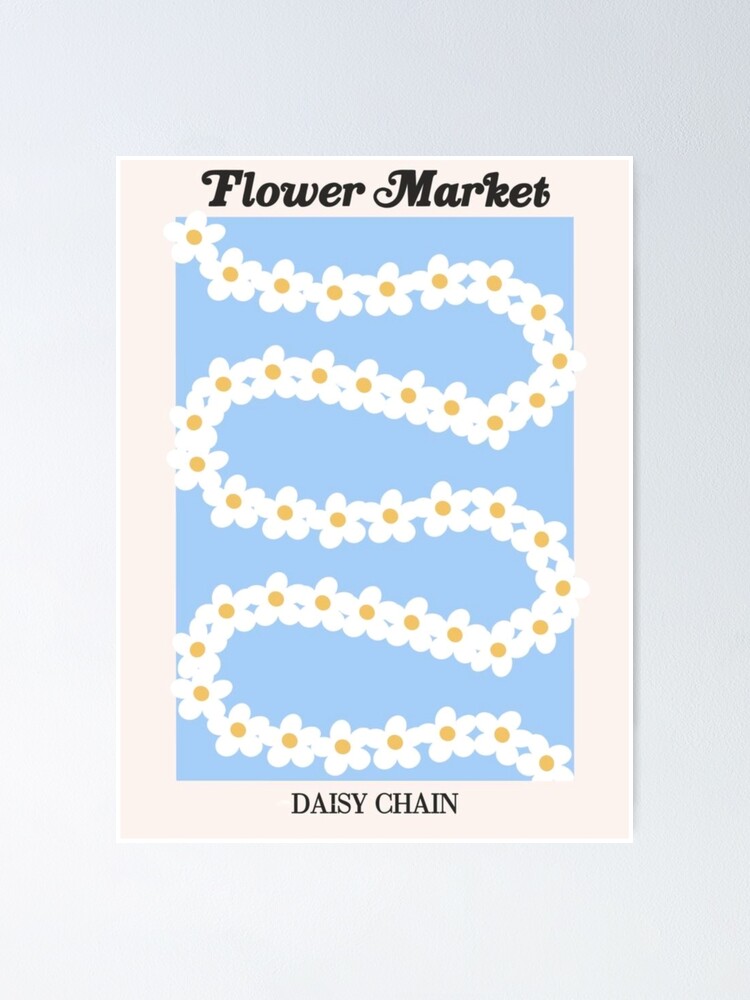 "Flower Market- Daisy Chain" Poster by Neonvibezz | Redbubble