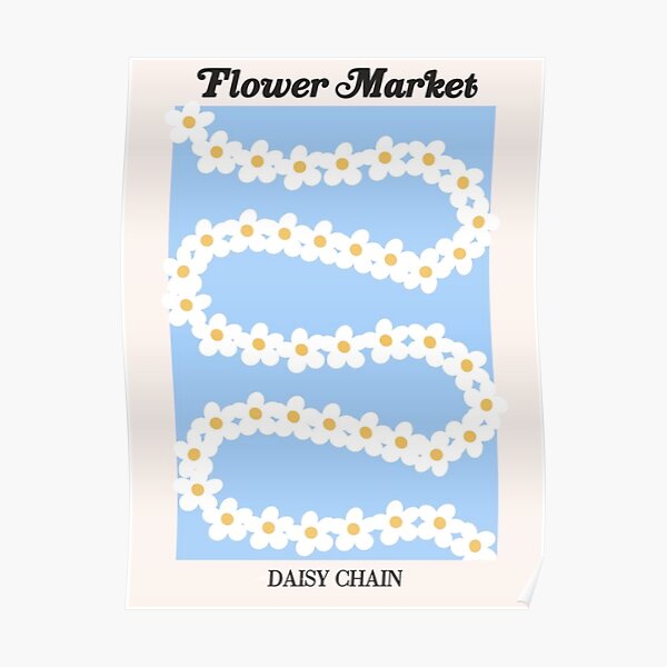"Flower Market- Daisy Chain" Poster by Neonvibezz | Redbubble