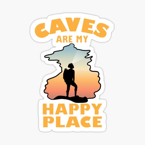 "Caves Are My Happy Place Funny Caving" Sticker for Sale by ...