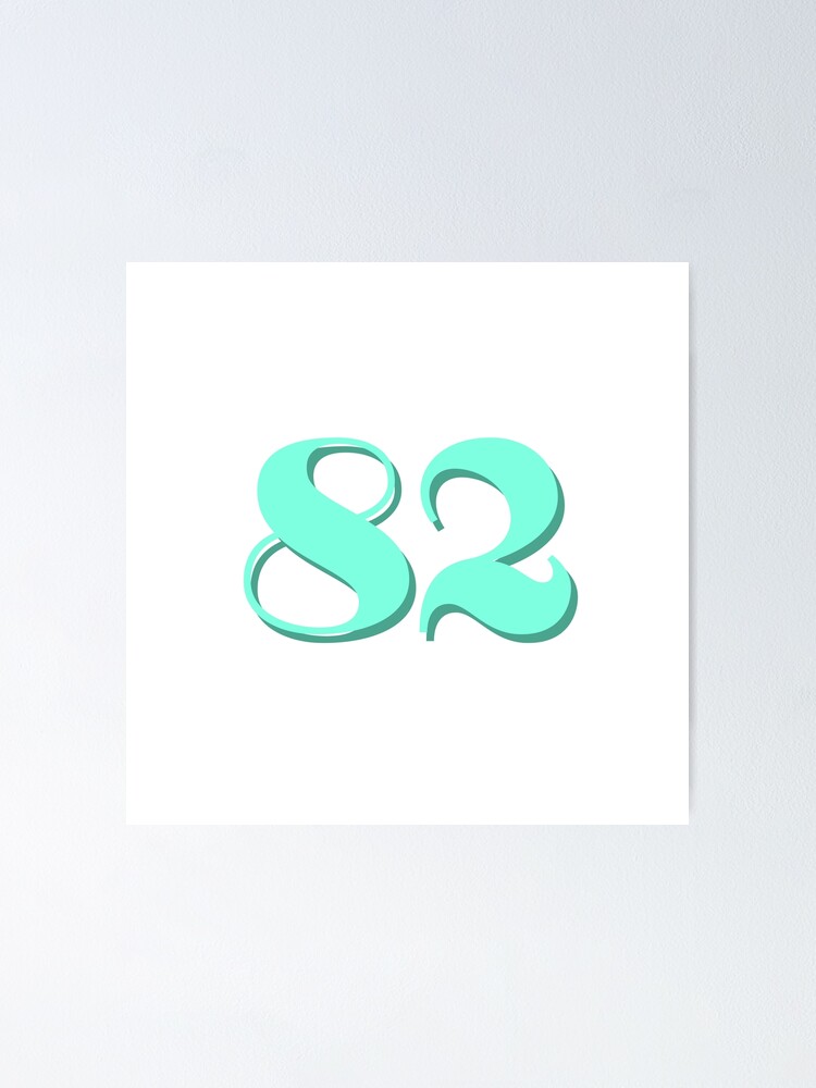 "Number Eighty Two (82)" Poster for Sale by countthenumbers | Redbubble