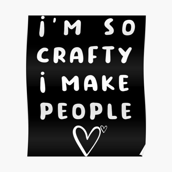 Póster «soy tan astuto que hago personas soy tan astuto que hago ...