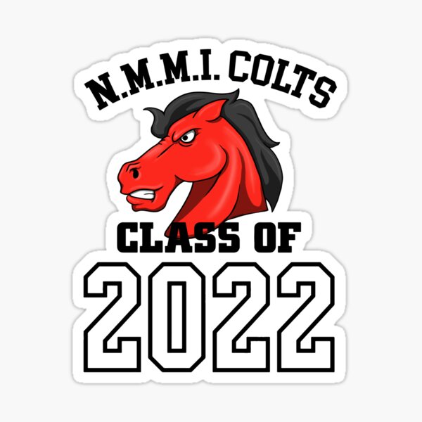 "NMMI Colts Class of 2022 (black text)" Sticker for Sale by ...