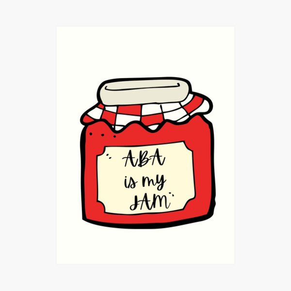 "ABA is my JAM - Jam - Applied Behavior Analysis - ABA - Behavioral ...