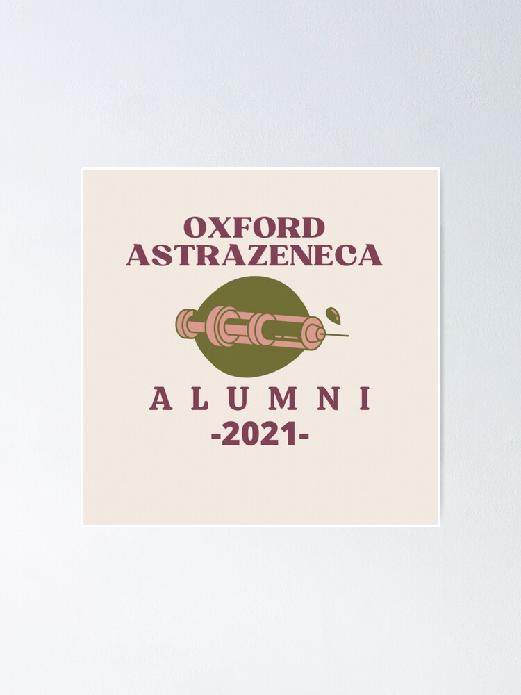 "Oxford AstraZeneca Alumni 2021 logo " Poster for Sale by BeatrxiLilly ...