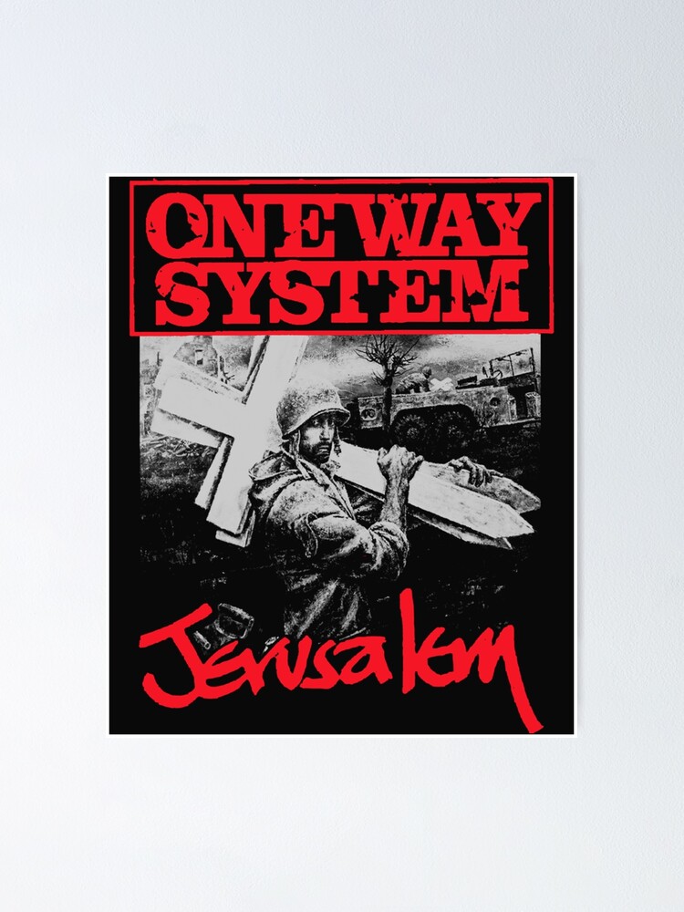 "One Way System - Jerusalem - - Oi" Poster by charliecan2 | Redbubble