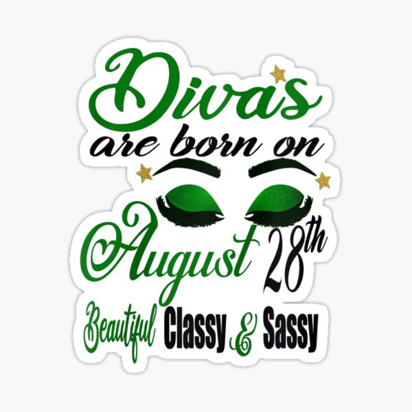 "Divas are Born on August 28th Birthday Girl Virgo Horoscope" Sticker ...