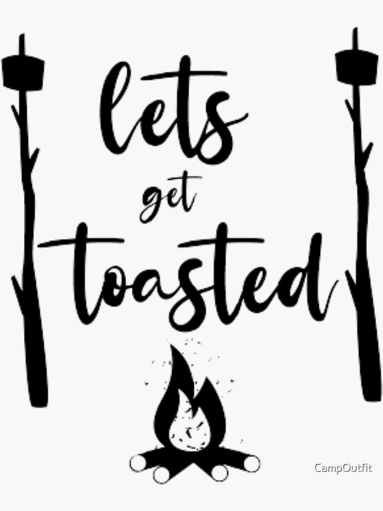 "lets get toasted" Sticker by Hakimsiddiki | Redbubble