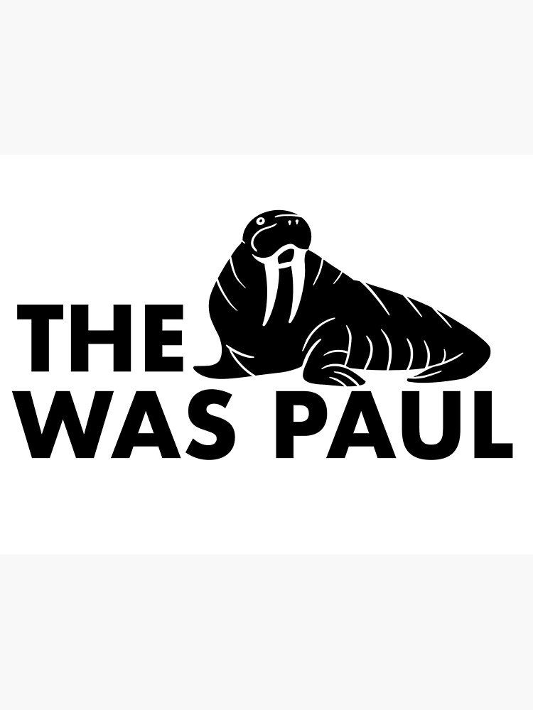 "The Walrus was Paul" Poster for Sale by RetroLollyBag | Redbubble