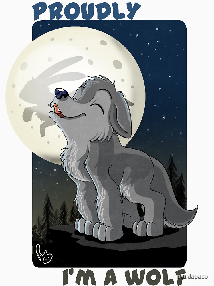 "Proudly I'm a wolf" T-shirt for Sale by pandapaco | Redbubble | proud ...