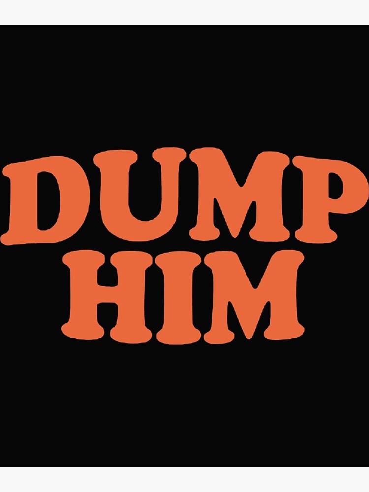 "Britney Spears - DUMP HIM " Poster for Sale by dandyrions | Redbubble