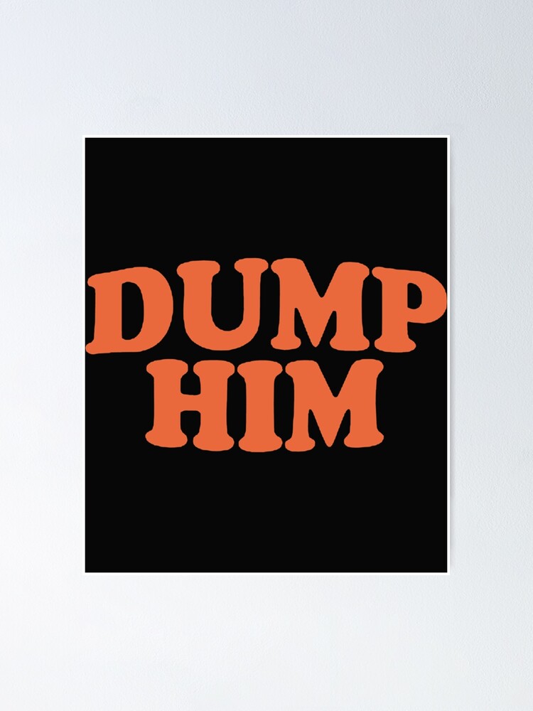 "Britney Spears - DUMP HIM " Poster for Sale by dandyrions | Redbubble