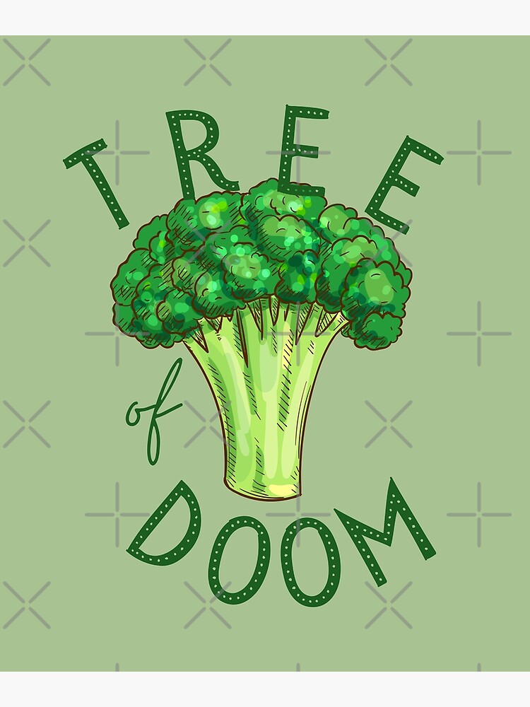 "Tree Of Doom (Broccoli)" Poster for Sale by leBoosh-Designs | Redbubble