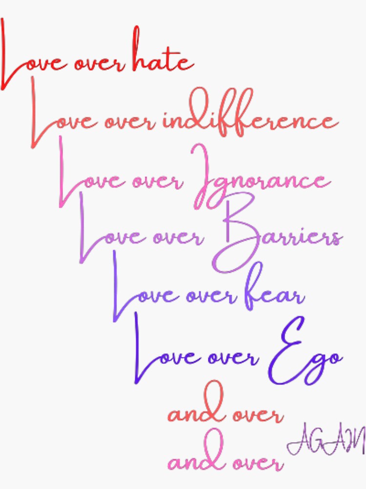 "Love over Hate Quotes , love over indifference Classic" Sticker for ...