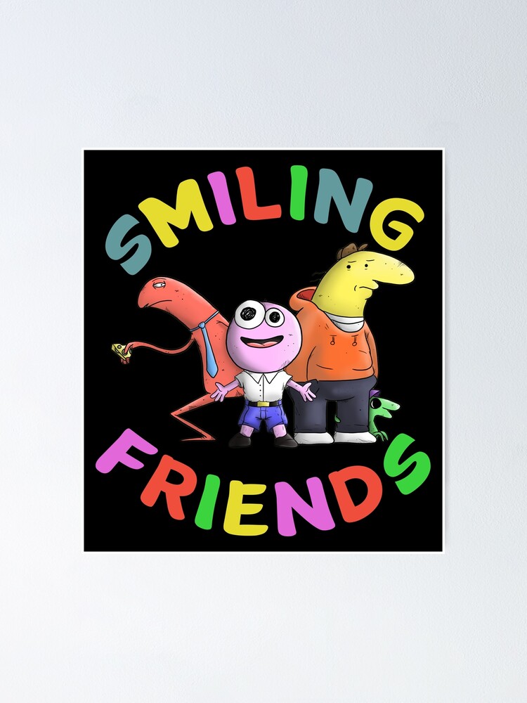 "Smiling Friends Funny Carton" Poster for Sale by Xenogo | Redbubble