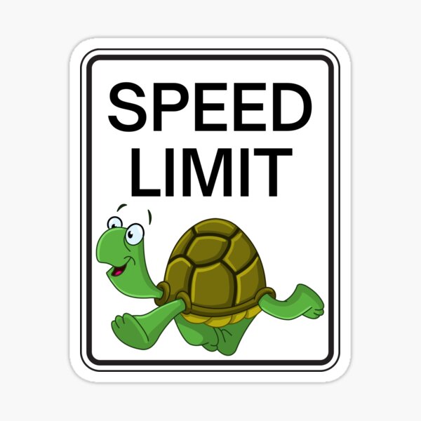 "Speed limit like a turtle" Sticker for Sale by bh22 | Redbubble