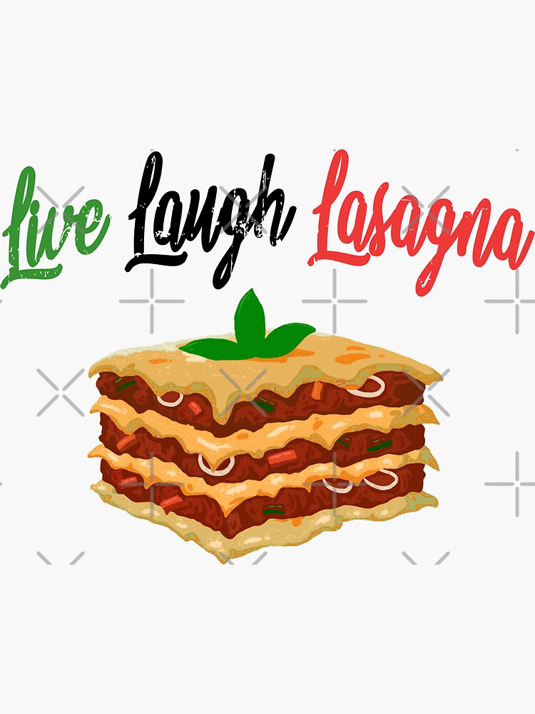 "LIVE LAUGH LASAGNA" Sticker for Sale by RetroFrame | Redbubble
