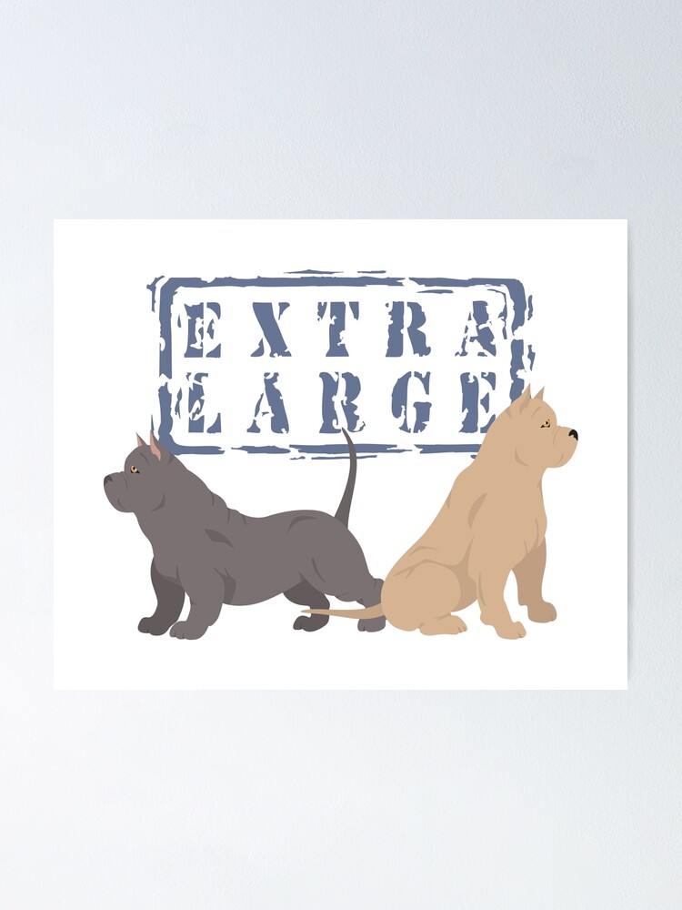 "Extra Large PitBull " Poster for Sale by Pitbull-Planet | Redbubble