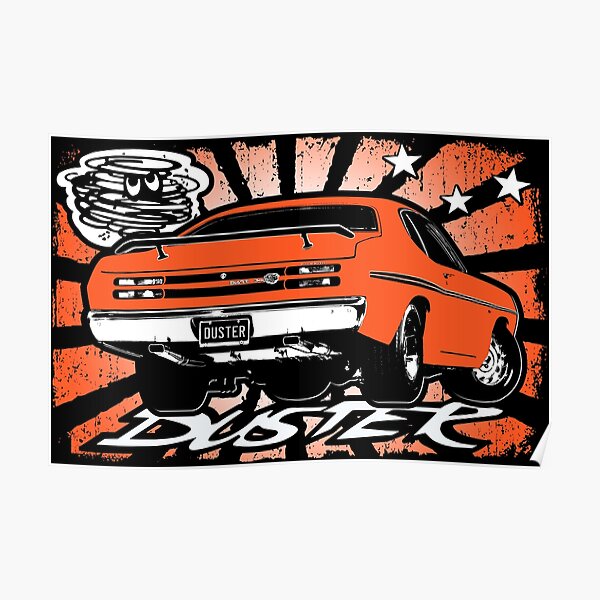 "Duster" Poster by hotrodz | Redbubble