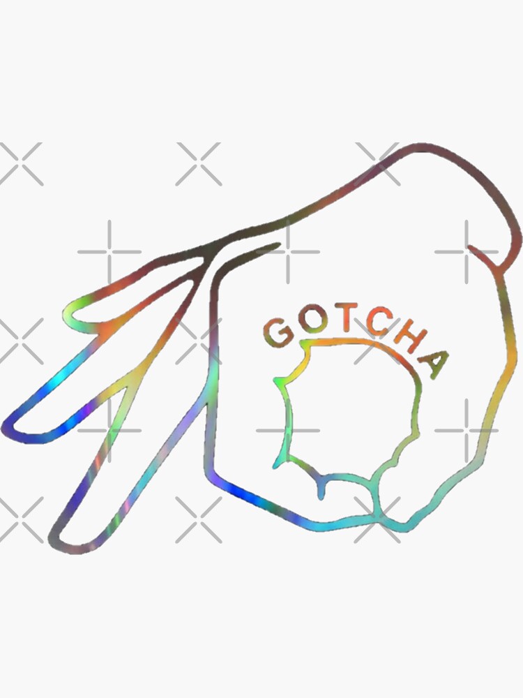 ""Gotcha" meme shirt if you know you know" Sticker by Wolfclan1977 ...