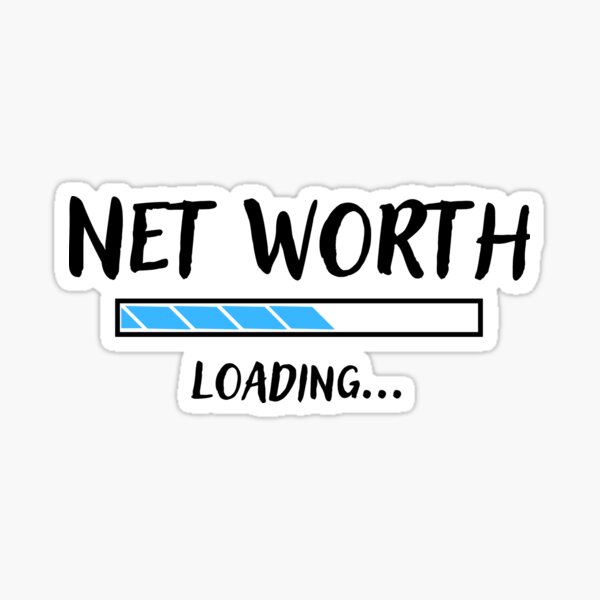 "net worth loading" Sticker for Sale by TBbuy | Redbubble