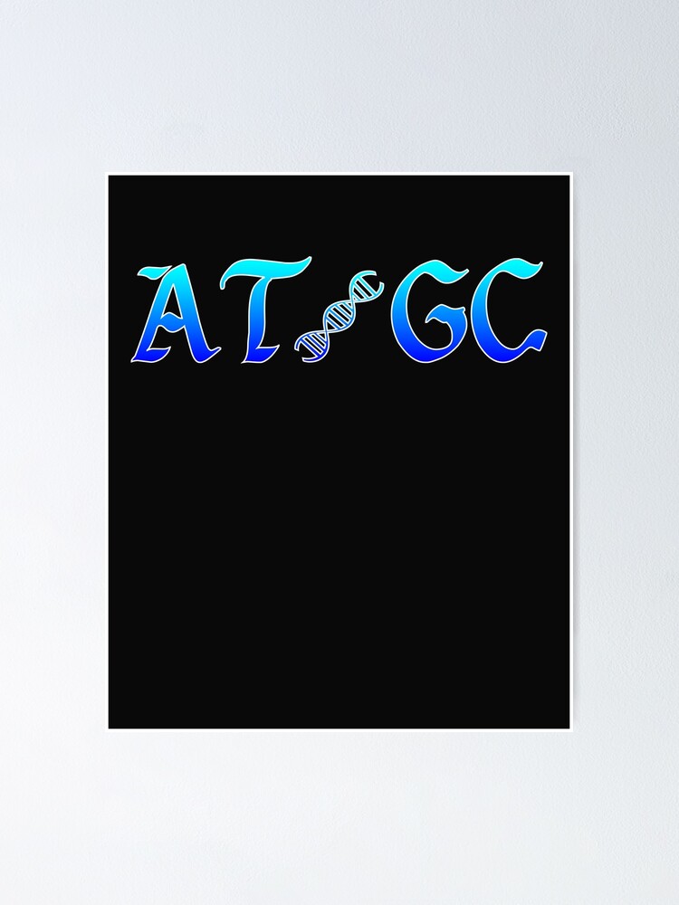 "ATGC Molecular Biology Genetics" Poster for Sale by Maachouk01 | Redbubble