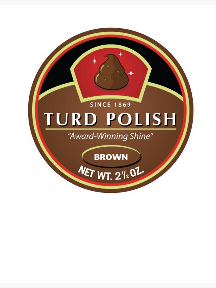 "Turd Polish" Sticker by alexsnex | Redbubble