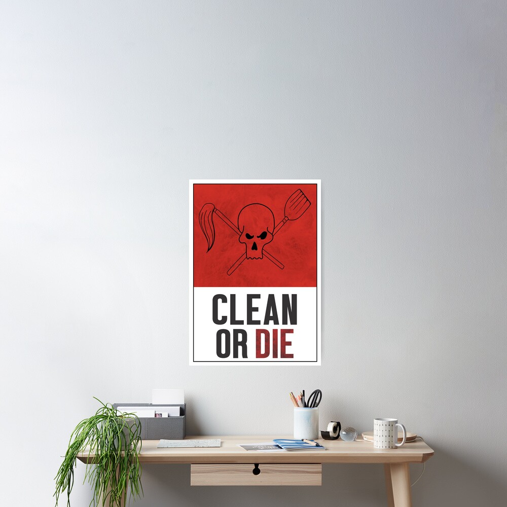 "Clean or Die - Archer Inspired Krieger Poster" Poster for Sale by ...