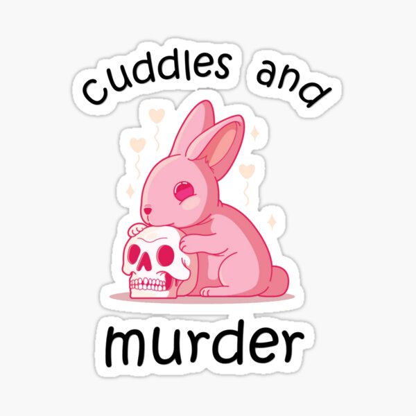 "Bunny Rabbit Cuddles and Murder" Sticker by Russell1406 | Redbubble