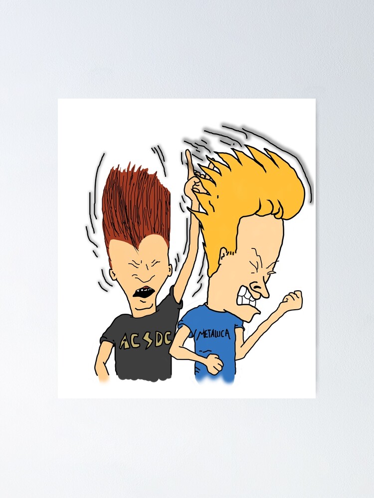 "Beavis and Butthead rocking!" Poster for Sale by NemesisDesign | Redbubble