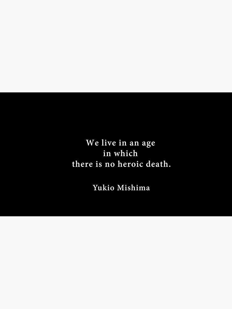Yukio Mishima Death Quotes Yukio Mishima: The Sailor Who Fell From