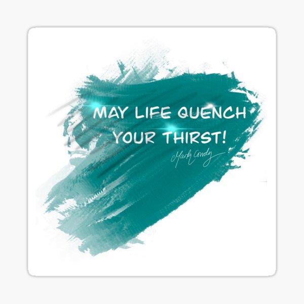 "May Life quench your thirst" Sticker by CelticFlow | Redbubble