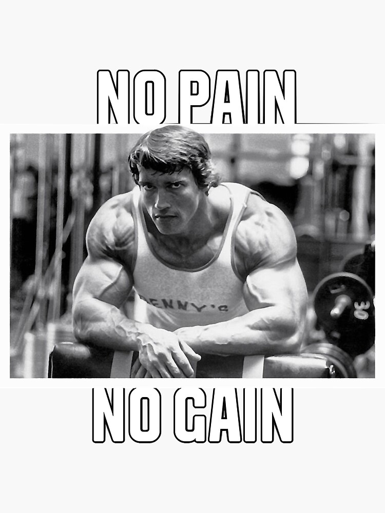 "Arnold Schwarzenegger No Pain No Gain Classic T-Shirt.png" Sticker by ...