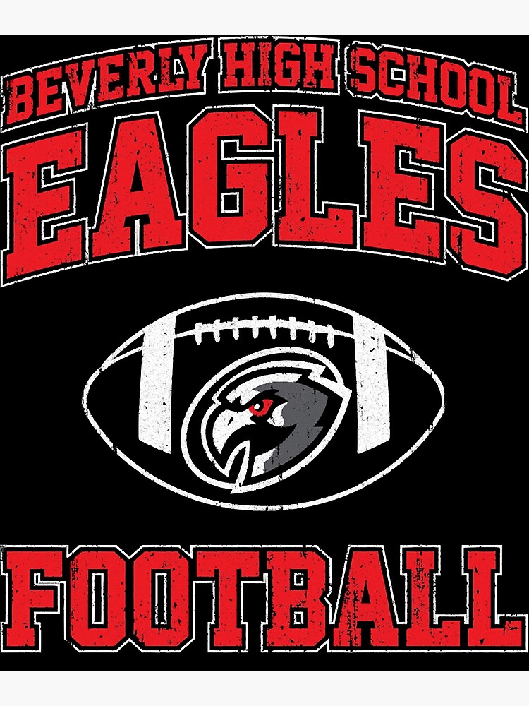 "Beverly High School Eagles Football (Variant) Essential T-Shirt.png ...