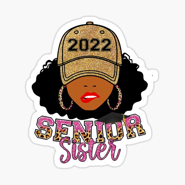 "Senior Sister 2022 Black Smart Afro" Sticker for Sale by thailam4598 ...