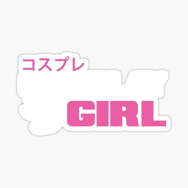 "Cosplay Girl Cosplaying Manga Anime Japanese Art" Sticker for Sale by ...