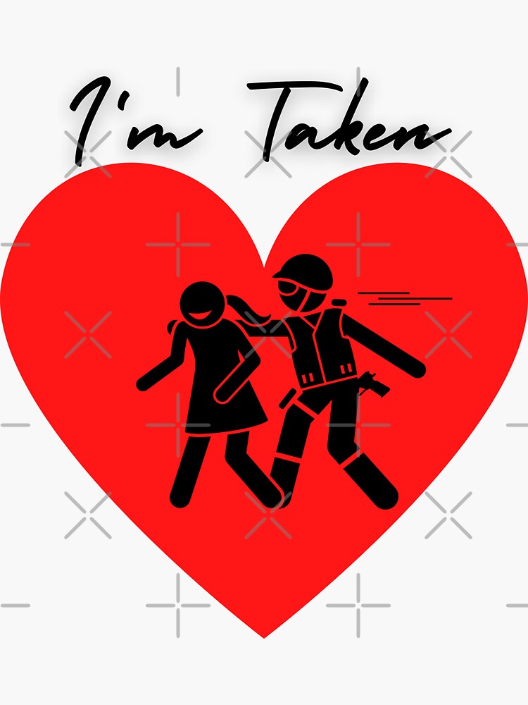 "Im Taken" Sticker by Koety777 | Redbubble