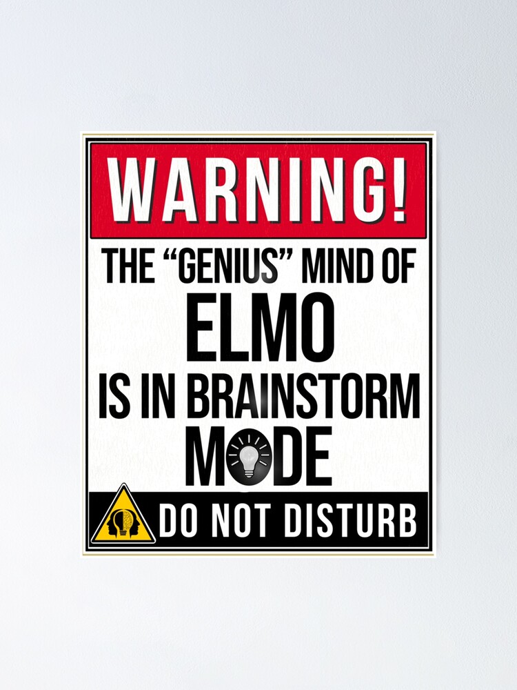"Elmo Name - Warning The Genius Mind Of Elmo Is In Brainstorm Mode ...