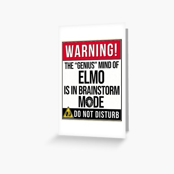 "Elmo Name - Warning The Genius Mind Of Elmo Is In Brainstorm Mode ...