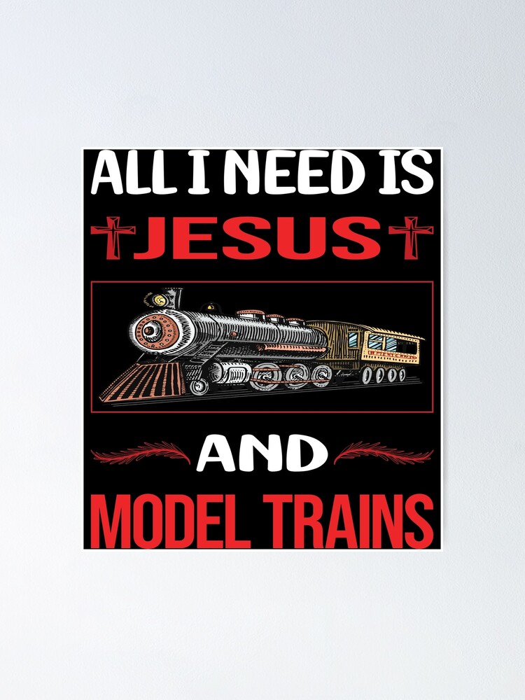 "Funny Jesus Model Train Trains Railroad Railway" Poster for Sale by ...