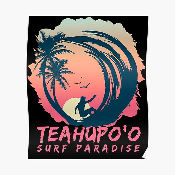 "Teahupoo Tahiti Surf Paradise " Poster for Sale by Beachess | Redbubble