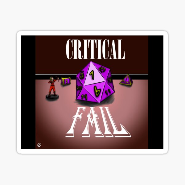 "Critical Fail" Sticker for Sale by ParadoxGraphix | Redbubble