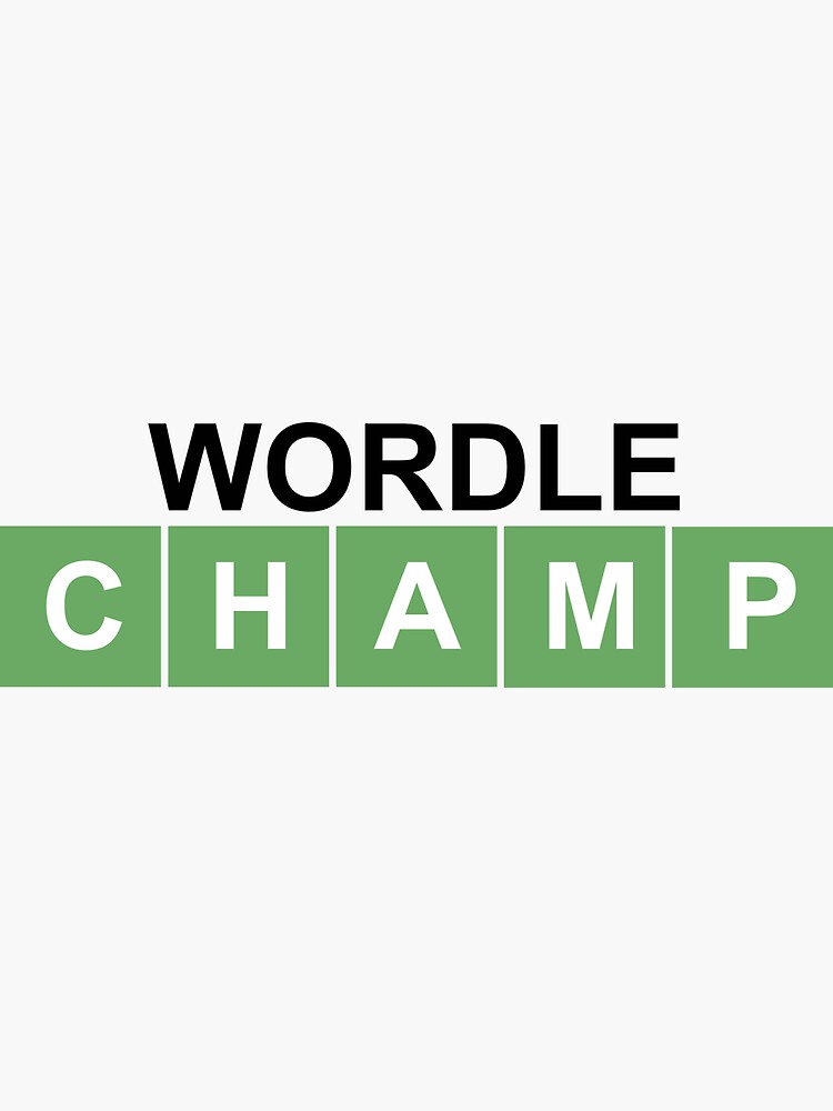 "Wordle Champ" Sticker for Sale by RadicalAM | Redbubble