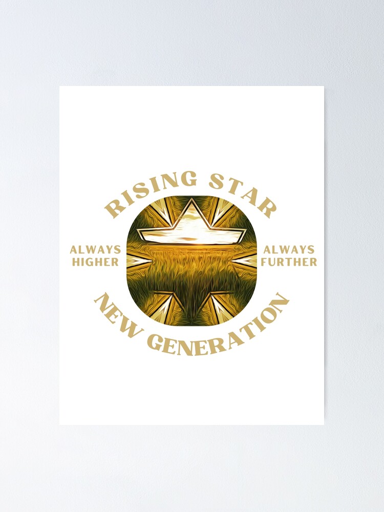 "Rising Star - New Generation" Poster for Sale by LV-creator | Redbubble