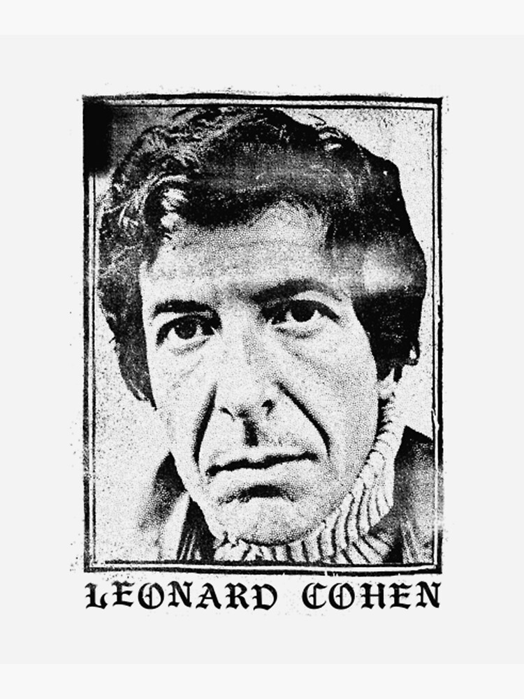 "Leonard Cohen" Poster for Sale by BILLYVANWINKLE | Redbubble